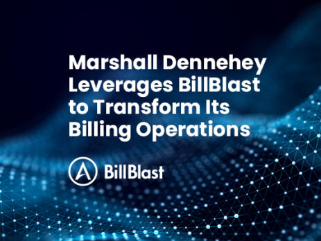 Marshall Dennehey Leverages BillBlast to Transform Its Billing ...